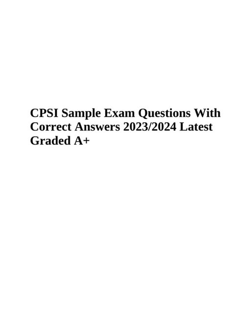 Cpsi Exam Practice Questions With All Correct Answers Latest 2023 2024 Graded A Cpsi Sample