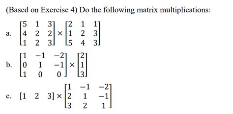 Solved Based On Exercise 4 Do The Following Matrix
