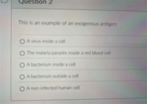 High Quality Solution This Is An Example Of An Exogenous Antigen A Virus