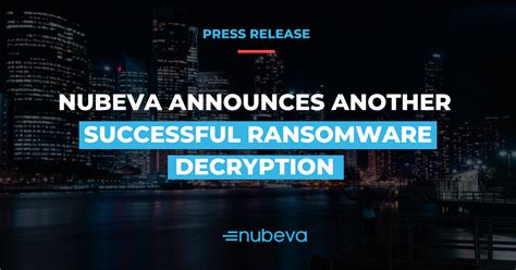 Nubeva Announces Another Successful Ransomware Decryption