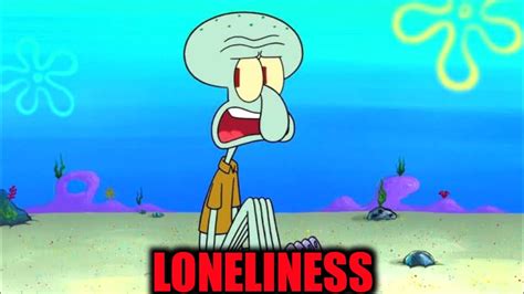 Spongebob Theory 6 Squidwards Loneliness Explores Human Emotions