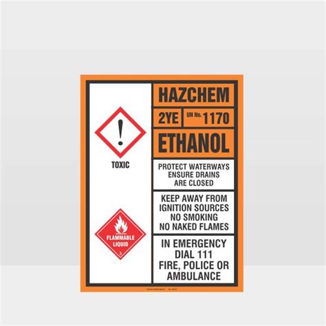 2ye Un No 1170 Ethanol Hazchem Sign Hazardous Signs Hazard Signs Nz