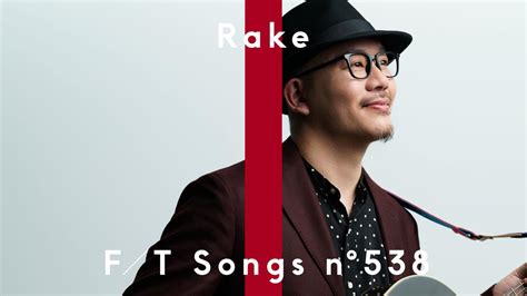 Rake『the First Take』に初登場！『100万回の「i Love You」』をバンド生演奏で一発撮り The First Times