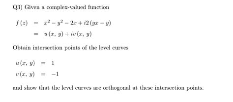 Solved Q3 Given A Complex Valued Function F2 X2 Y2