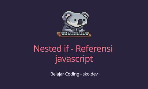 Nested If Referensi Javascript