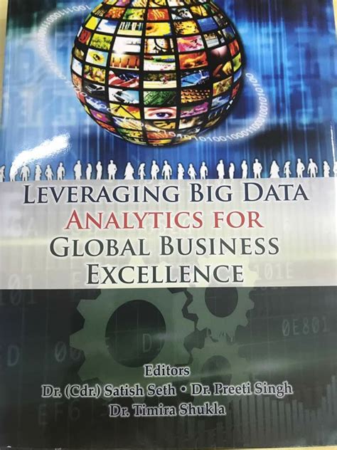 Pdf Leveraging Big Data Analytics For Global Business Excellence
