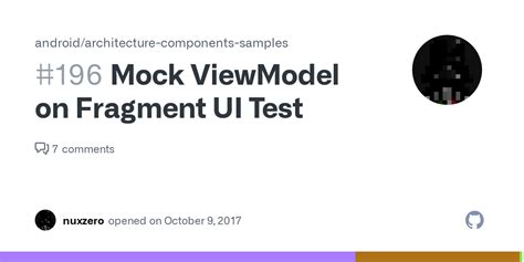 Mock Viewmodel On Fragment Ui Test · Issue 196 · Androidarchitecture Components Samples · Github