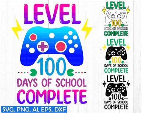 Level 100 Days Of School Complete 2023 Svg Gamer Boy 100 Days Of
