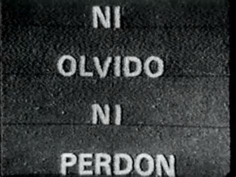 Ni Olvido Ni Perd N Dir Raymundo Gleyzer Youtube