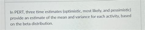 solved in pert three time estimates optimistic ﻿most