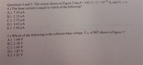Solved Questions 4 And 5 The Circuit Shown In Figure 2 Has