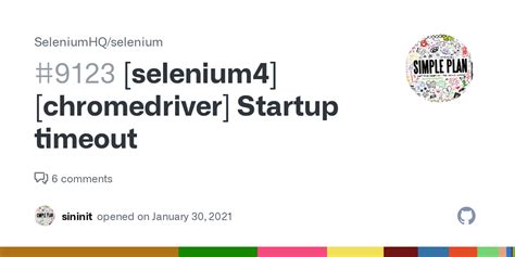 Selenium4 Chromedriver Startup Timeout · Issue 9123 · Seleniumhq
