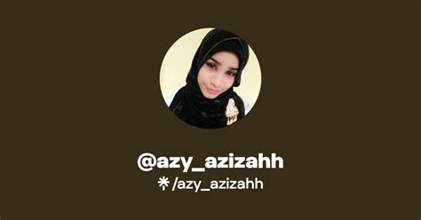 Azy Azizahh Linktree