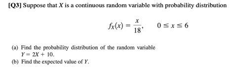 Solved Q3 Suppose That X Is A Continuous Random Variable