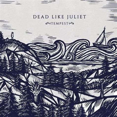Dead Like Juliet Tempest Lyrics And Tracklist Genius