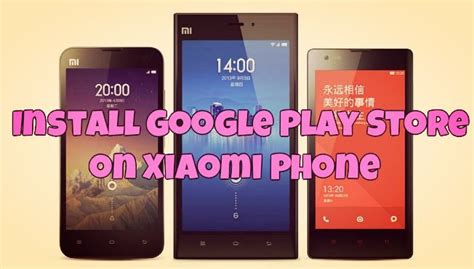 How To Manually Install Google Play Store On Xiaomi Phone Mi3 Mi4