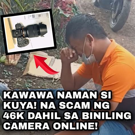 Lalaki na scam ng 46K dahil sa biniling camera ONLINE | KAWAWA NAMAN SI KUYA! 😭 NA SCAM NG ISANG ...