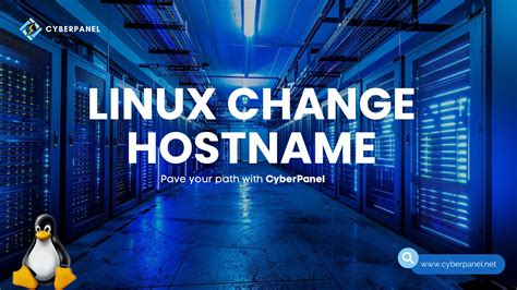 Linux Change Hostname Guide For Efficient Server Management