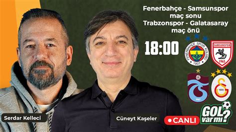 SERDAR KELLECİ CÜNEYT KAŞELER I FENERBAHÇE SAMSUNSPOR MAÇ SONU I