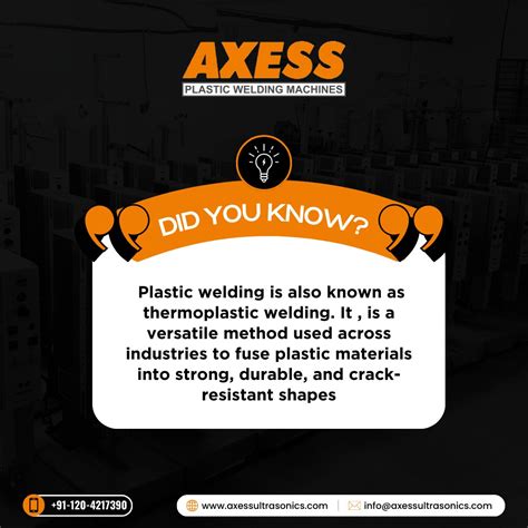 Axess Did You Know Plastic Welding Also Known As Thermoplastic