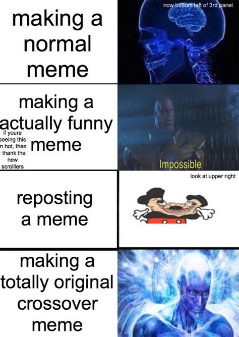 Making A Meme About Memes Brain Size Mega Rmemes