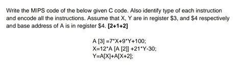 Solved Write The Mips Code Of The Below Given C Code Also