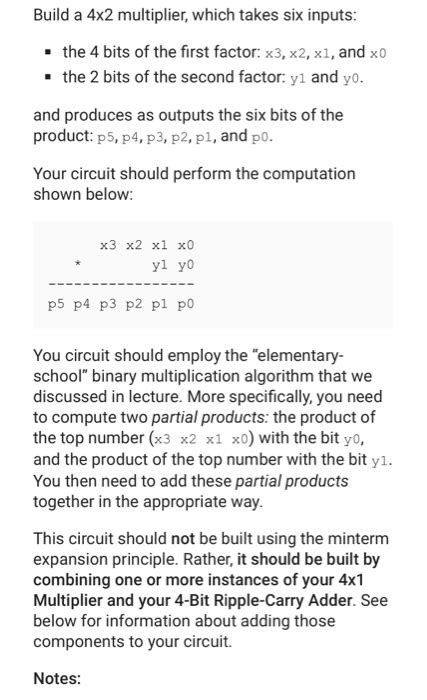 build a 4x2 multiplier which takes six inputs the