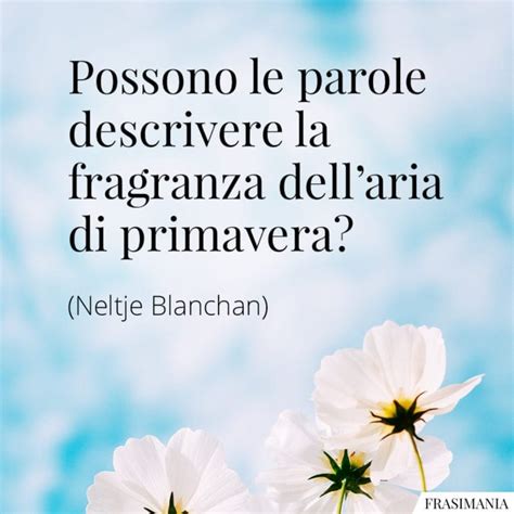 21 Marzo 2021 Frasi E Immagini Per Dare Il Benvenuto Alla Primavera