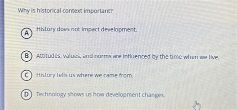 Solved Why Is Historical Context Important A History Does Chegg