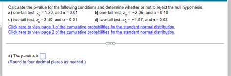Solved Calculate The P Value For The Following Conditions Chegg