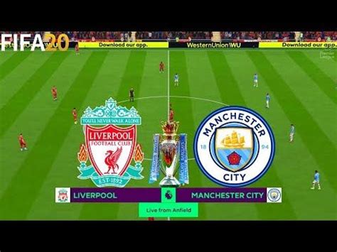 FIFA 20 Liverpool Vs Manchester City 19 20 Premier League Full