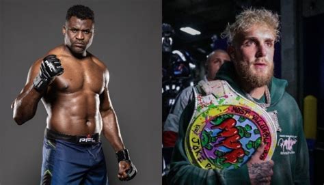 Jake Paul Pitches Pfl Vs Ufc Card Featuring Francis Ngannou After Mas