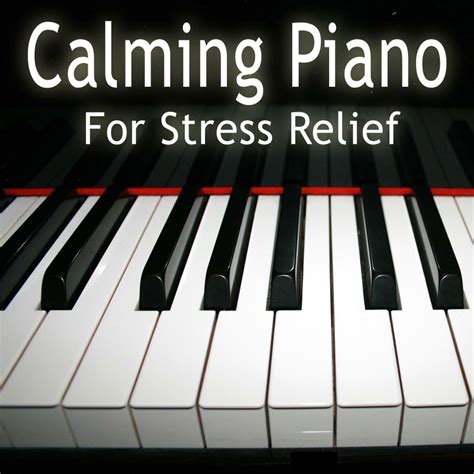 Calming Piano Music Calming Piano Music For Stress Relief Iheart