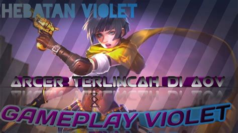 Tutorial Bermain Aov Gameplay Violet Youtube