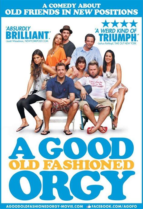 A Good Old Fashioned Orgy 12 Hi Res Photos Two Posters And 4 Clips