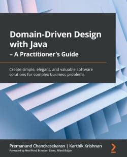 GitHub - PacktPublishing/Domain-Driven-Design-with-Java-A-Practitioner-s-Guide: Domain-Driven ...