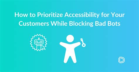 How To Prioritize Accessibility For Your Human Customers While