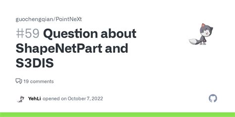 question about shapenetpart and s3dis · issue 59 · guochengqian