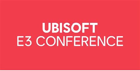 Ubisoft Confirma Data E Horário De Sua Conferência Para A E3 2018