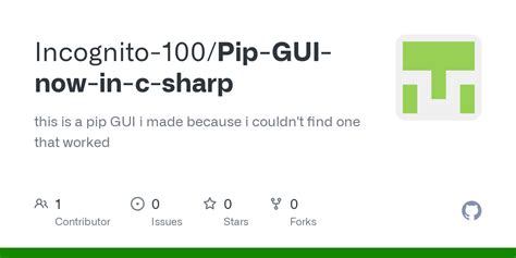 github incognito 100 pip gui now in c sharp this is a pip gui i made