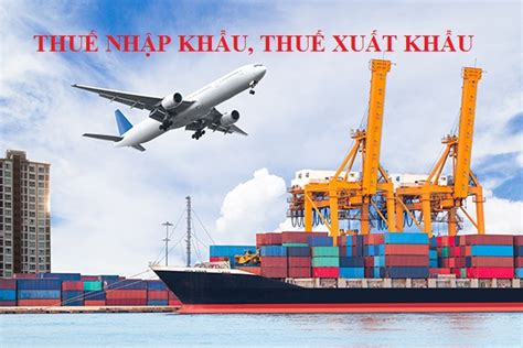 Gỡ vướng cho thuế xuất nhập khẩu