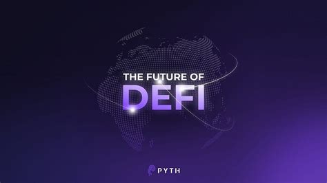 Unveiling The Future Of Decentralized Finance With Pyth Network By