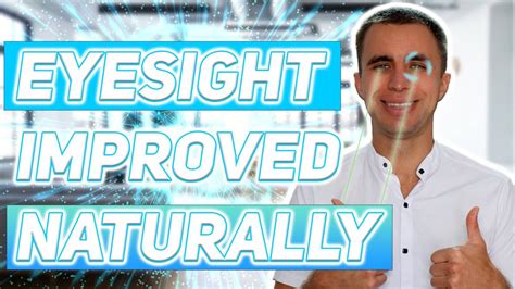 How I Improved Eyesight With Natural Techniques In 3 Months Eyesight