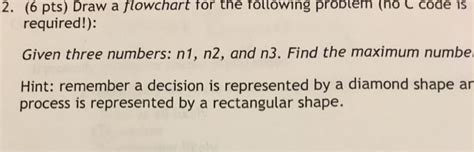 Solved Draw A Flowchart For The Following Problem No Code Chegg Com
