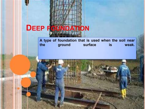 Deep Foundation Ppt