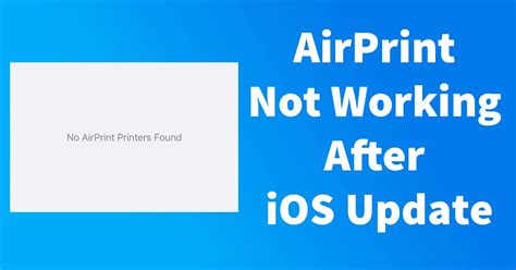 Airprint Not Working After Ios Update Troubleshooting Reveal That