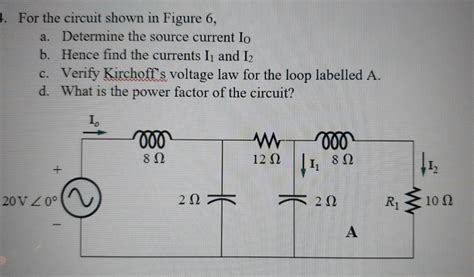 Solved 1 For The Circuit Shown In Figure 6 A Determine Chegg Com