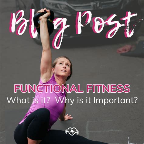 Functional Fitness What Is It Why Is It Important Love Your Body