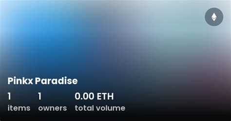 Pinkx Paradise Collection Opensea