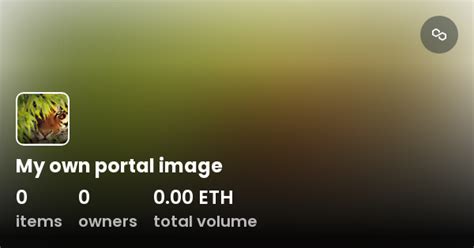 My Own Portal Image Collection Opensea